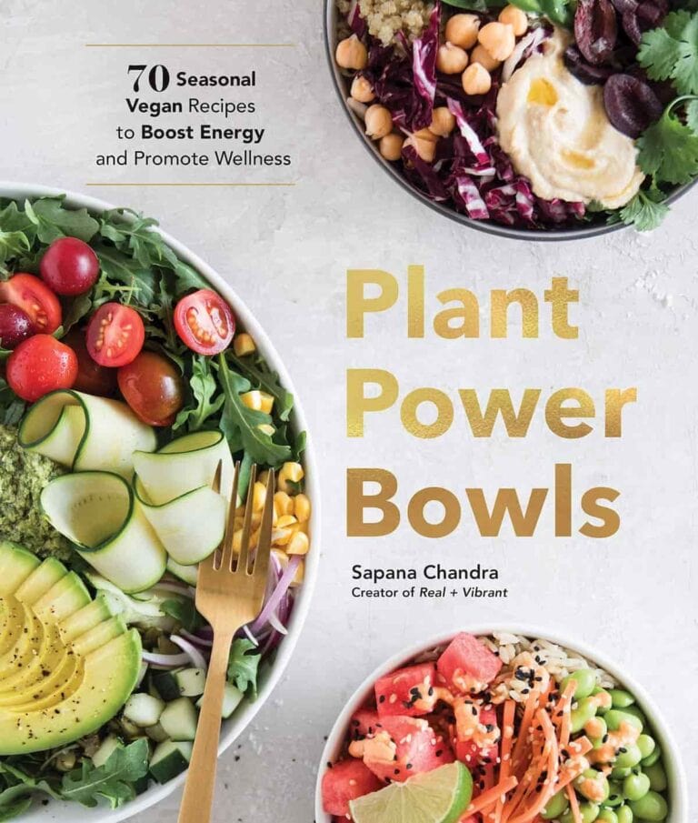 Plant Power Bowls Cookbook by Sapana Chandra %%page%% - Real + Vibrant
